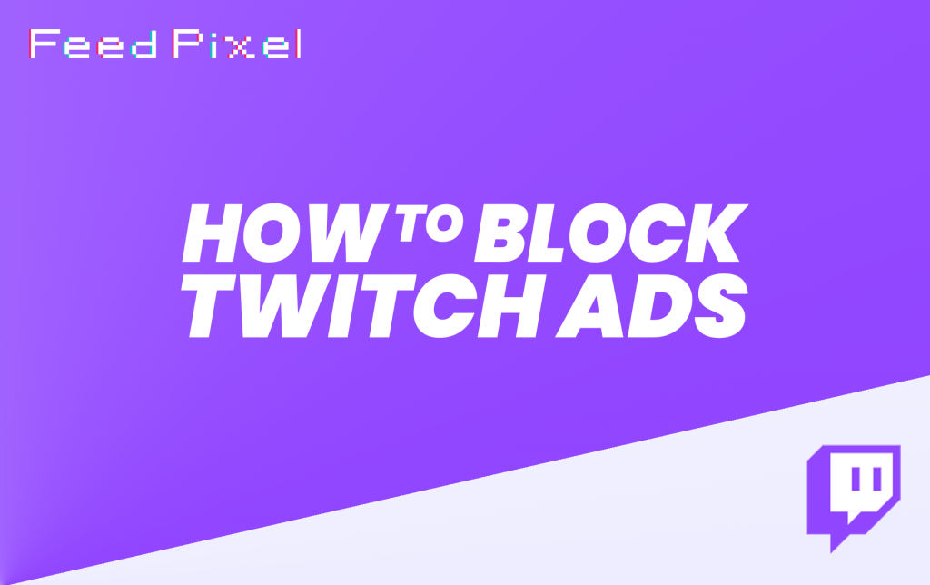 Twitch – FeedPixel